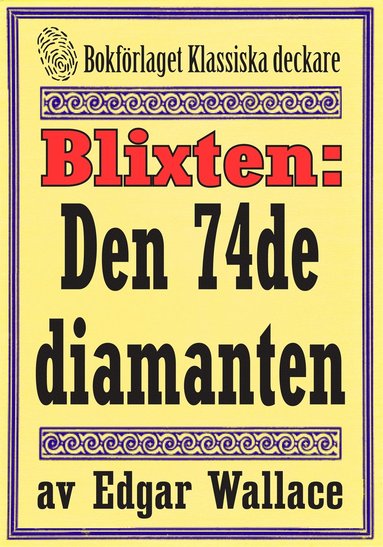 Blixten: Den 74de diamanten. Text från 1931 kompletterad med fakta och ...