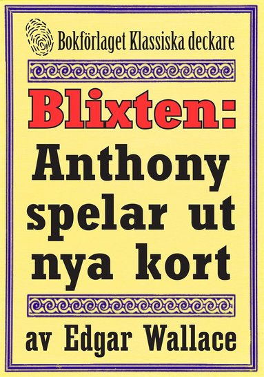 Blixten: Anthony spelar ut nya kort. Text från 1931 kompletterad med ...