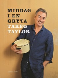 Middag i en gryta - Tareq Taylor - Häftad (9789178876228) | Bokus