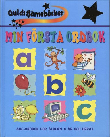 Min första ordbok : ABC-ordbok för åldern 4 år och uppåt - Bok ...