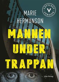 Mannen under trappan (lättläst) - Ebok - Marie Hermanson (9789179496067 ...