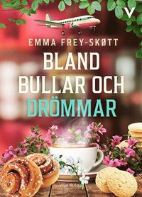 Bland bullar och drömmar - Emma Frey-Skøtt - Kartonnage (9789179497286 ...