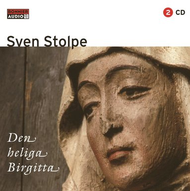 Den heliga Birgitta (CD-bok) - Sven Stolpe - CD-bok (9789179531133) | Bokus
