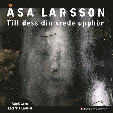 Till dess din vrede upphör - Åsa Larsson - CD-bok (9789179537395) | Bokus