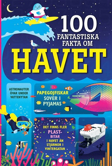 100 fantastiska fakta om havet - Jerome Martin, Alex Frith - Bok ...