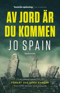 Av jord är du kommen - Jo Spain - Bok (9789180230964) | Bokus
