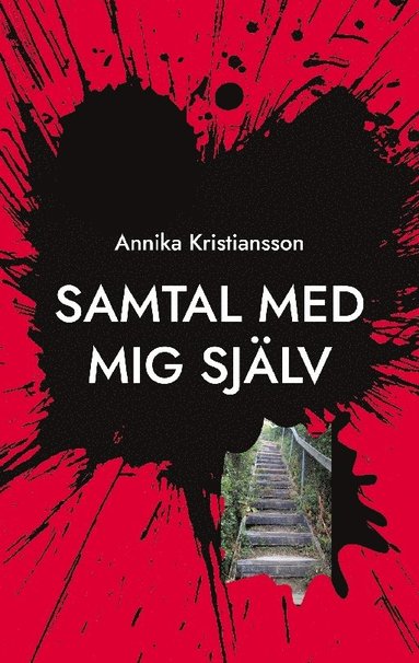 Samtal med mig själv - Annika Kristiansson - Häftad (9789180577878) | Bokus