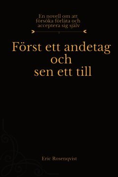 Först ett andetag och sen ett till - Ebok - Eric Rosenqvist ...