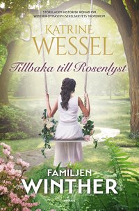 Tillbaka till Rosenlyst - Katrine Wessel - Pocket | Bokus