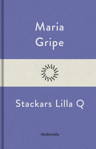 Stackars lilla Q - Ebok - Maria Gripe (9789180942942) | Bokus