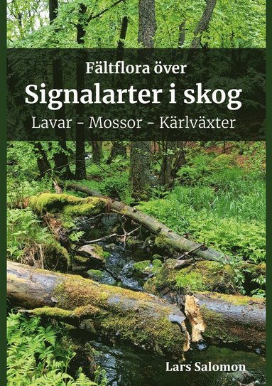 Fältflora över signalarter i skog - lavar, mossor, kärlväxter - Ebok ...