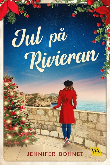 Jul på Rivieran - Ebok - Jennifer Bohnet (9789180982115) | Bokus