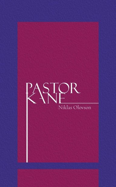 Pastor Kane - Ebok - Niklas Olovson (9789181007374) | Bokus