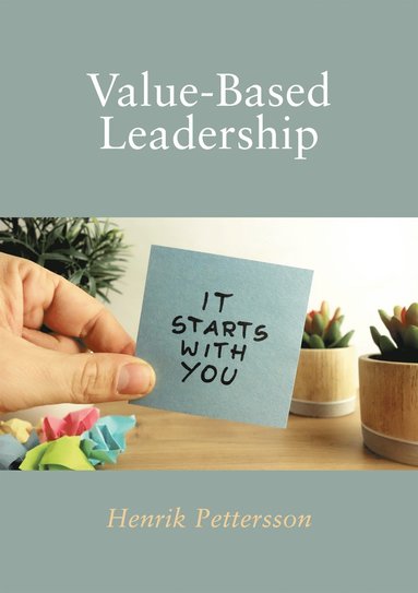 Value-Based Leadership - Ebok - Henrik Pettersson (9789181148893) | Bokus