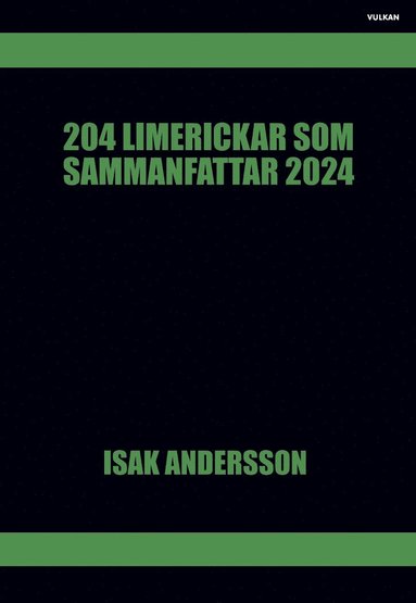 204 limerickar som sammanfattar 2024 - Ebok - Isak Andersson (9789181190830) | Bokus