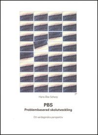 PBS - PROBLEMBASERAD SKOLUTVECKLING - Hans-Åke Scherp (9789185019403) | Bokus