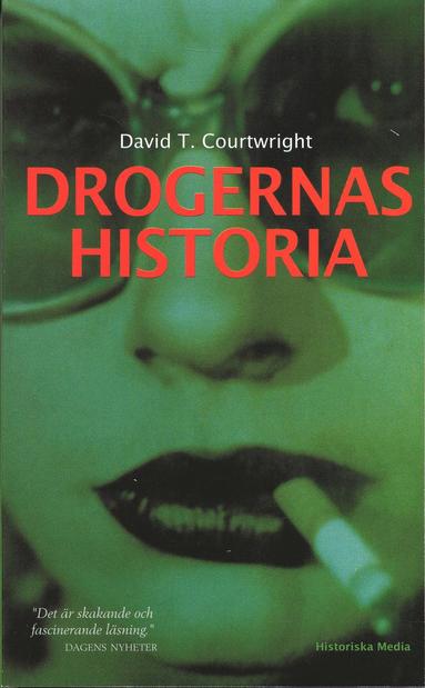 Drogernas historia - David T Courtwright - Pocket | Bokus