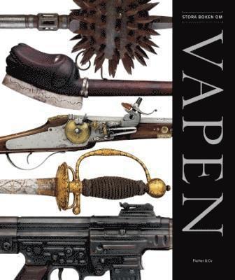 Stora boken om vapen - Richard Holmes - Bok (9789185183975) | Bokus