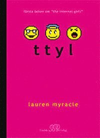 Ttyl - Lauren Myracle - Bok (9789185311453) | Bokus