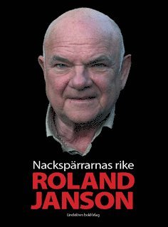 Nackspärrarnas rike : en tidsresa och scener från Psykiatriska kliniken ...