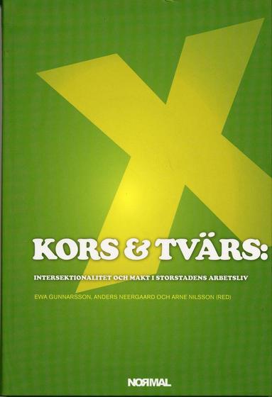 Kors & tvärs - Anders Neergaard, Arne Nilsson, Ewa Gunnarsson - Bok ...