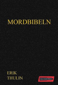 Mordbibeln - Ebok - Erik Thulin (9789185535231) | Bokus