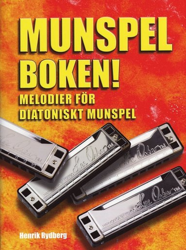 Munspelboken : melodier för diatoniskt munspel - Henrik Rydberg ...