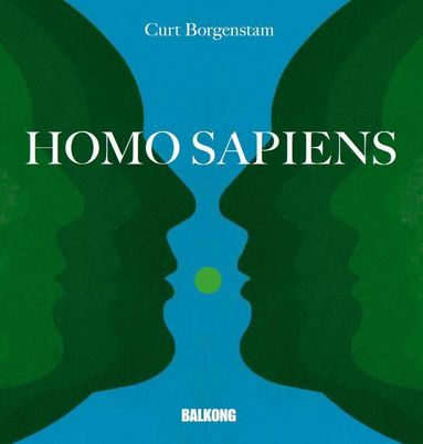 Homo Sapiens - Curt Borgenstam - Bok (9789185581924) | Bokus