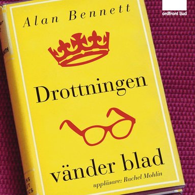 Drottningen vänder blad - Alan Bennett - CD-bok (9789185771486) | Bokus