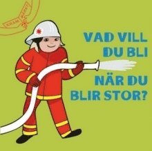 Vad vill du bli när du blir stor? - Pamela Von Sabljar - Häftad (9789185845095) | Bokus