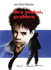 Bra jobbat, grabben - Jan-Olof Ekholm - Kartonnage (9789186651060) | Bokus