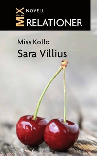 Miss Kollo - Ebok - Sara Villius (9789186843298) | Bokus