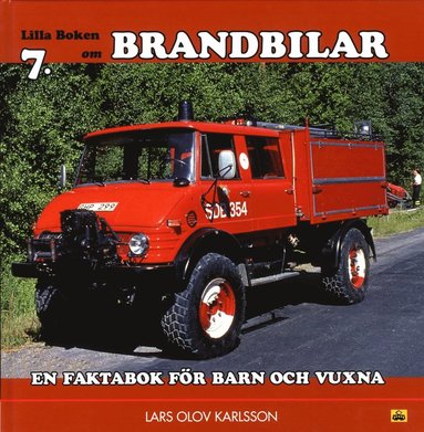 Lilla boken om brandbilar : en faktabok för barn och vuxna - Lars Olov ...