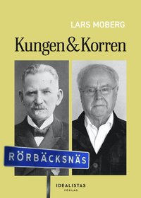 Kungen & Korren - en bok om Rörbäcksnäs och världen - Bok ...
