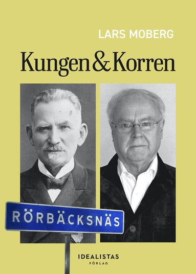 Kungen & Korren - en bok om Rörbäcksnäs och världen - Lars Moberg - Bok ...