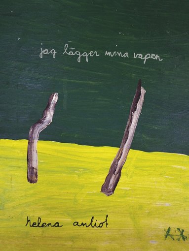 Jag lägger mina vapen : en bilderbok om incest - Helena Anliot ...