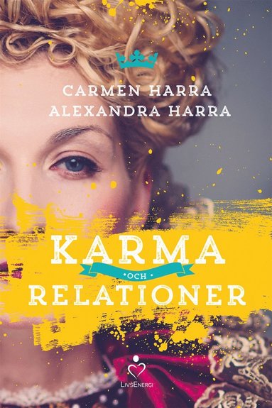 Karma och relationer - Ebok - Alexandra Harra, Carmen Harra ...