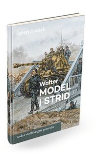 Walter Model i strid - Robert Forczyk - Bok (9789187999086) | Bokus
