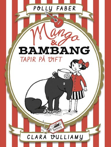Mango & Bambang. Tapir på vift - Polly Faber - Bok (9789188167248) | Bokus