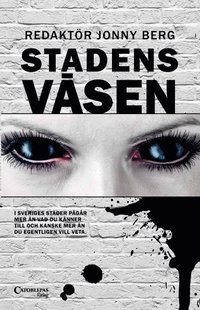 Stadens väsen - Andrea Grave-Müller, Katarina Emgård, Stefan Högberg ...