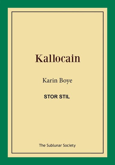 Kallocain (stor stil) - Karin Boye - Häftad (9789188221407) | Bokus