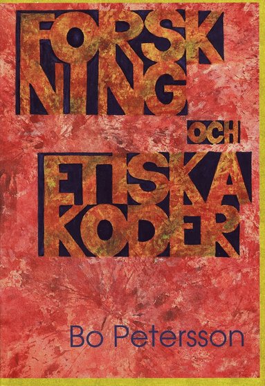 Forskning och etiska koder - Bo Peterson - Häftad (9789188248411) | Bokus