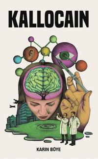 Kallocain - Karin Boye - Pocket | Bokus