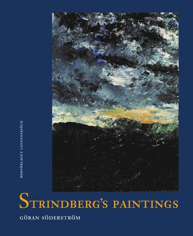 Strindbergs paintings - Göran Söderström - Bok (9789188439338) | Bokus
