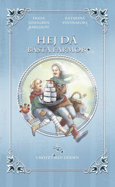 Hej då, bästa farmor - Frida Lindgren Karlsson - Bok (9789188441003 ...