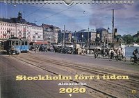 Stockholm förr i tiden. Almanacka 2020 - Spiral (9789188605306) | Bokus