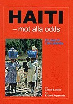 Haiti - mot alla odds - Göran Lundin - Bok (9789188674579) | Bokus