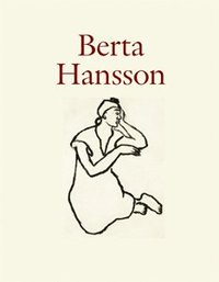 Berta Hansson - Gunilla Carlstedt, Christian Åkerlund - Bok ...