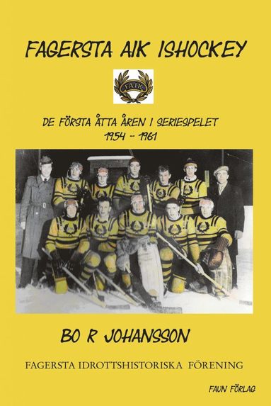 Fagersta AIK Ishockey - Bo R Johansson - Bok (9789188719201) | Bokus