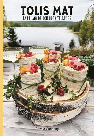 Tolis mat - lättlagade och goda tilltugg - Carola Sundling - Bok ...